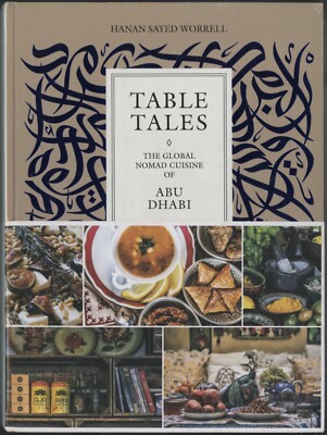 United Arab Emirates Cookbook TABLE TALES Global Nomad Cuisine of Abu ...