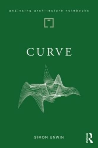 Simon Unwin Curve (Poche) Analysing Architecture Notebooks ...