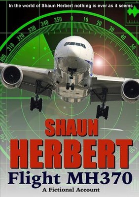 Flight Mh370 by Shaun Herbert (English) Paperback Book 9781326047832 ...