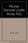 Revise German (Letts Study Aid) By John Davies. 9780850975604 | eBay
