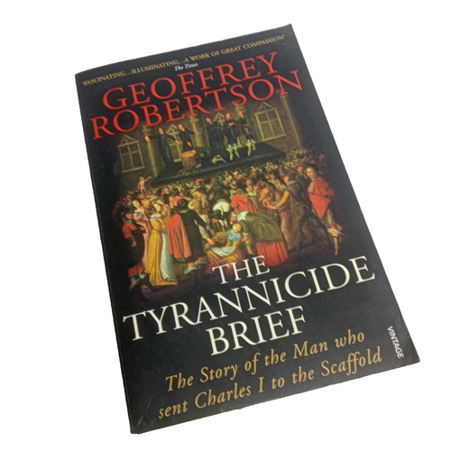 The Tyrannicide Brief By Geoffrey Robertson Paperback 2006 ...