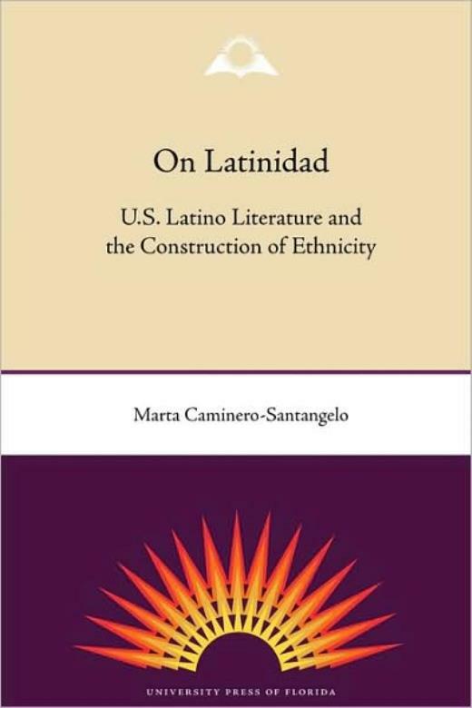 On Latinidad by Marta Caminero-Santangelo (2009, Trade Paperback) for ...