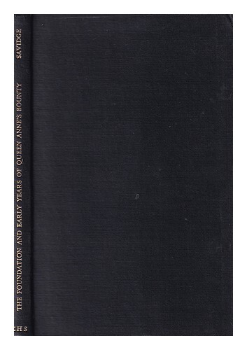 SAVIDGE, ALAN. CHURCH HISTORICAL SOCIETY (GREAT BRITAIN) The foundation ...