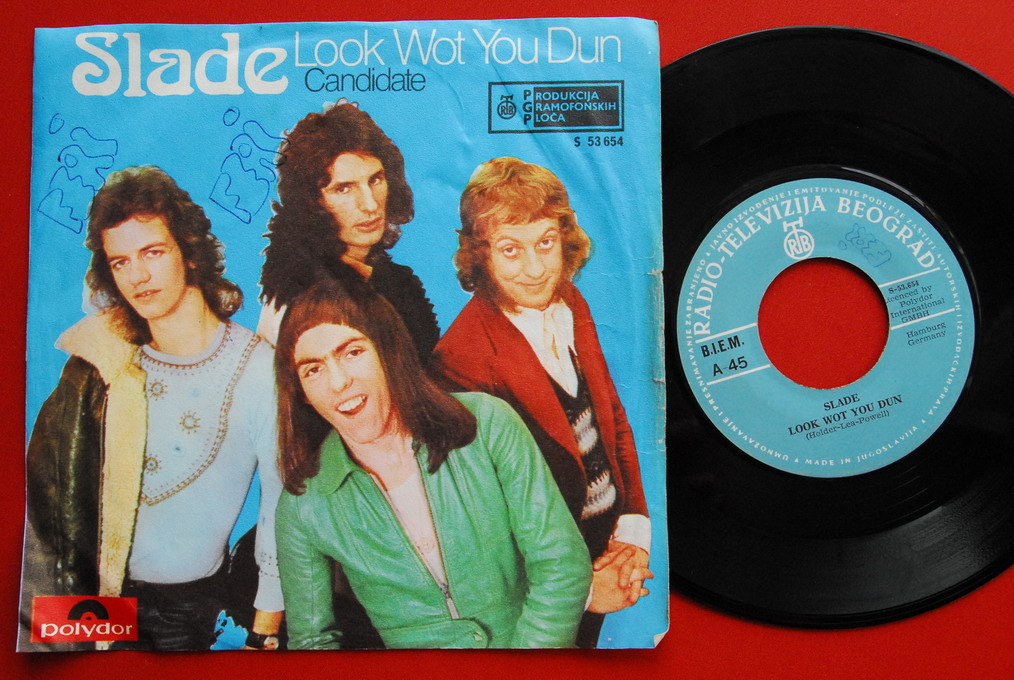 SLADE LOOK WOT YOU DUN/CANDIDATE 1972 RARE EXYUGO 7“ PS | eBay