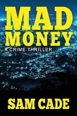 Mad Money by Sam Cade (English) Paperback Book 9781735213330| eBay