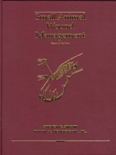 Small Animal Wound Management - Hardcover By Swaim, Steven F. - GOOD | eBay
