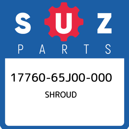 17760-65J00-000 Suzuki Shroud 1776065J00000, New Genuine OEM Part | eBay