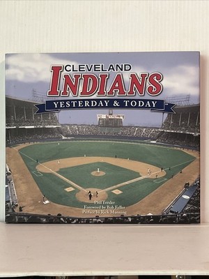 CLEVELAND INDIANS YESTERDAY AND TODAY 2009 | eBay