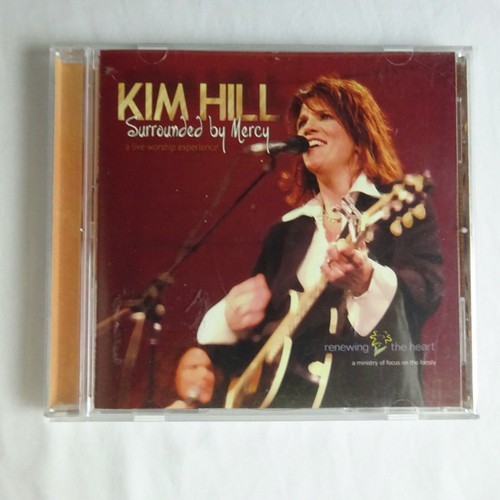 Kim Hill CD Surrounded by Mercy A Live Worship Experience | eBay