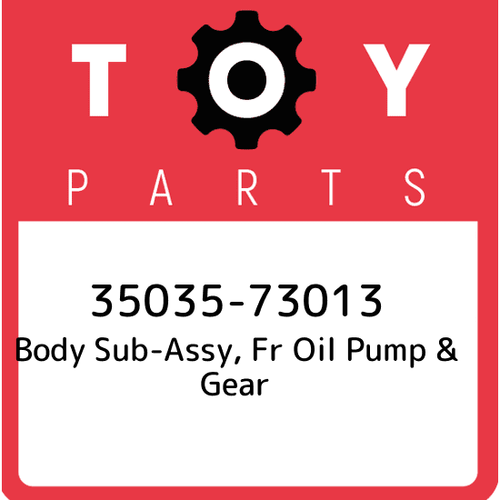 35035-73013 Toyota Body sub-assy, fr oil pump & gear 3503573013, New ...