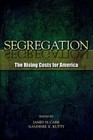 Segregation: The Rising Costs for America by James H Carr: New 9780415965330| eBay