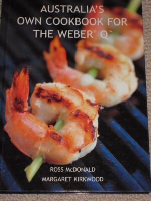 AUSTRALIAS' OWN COOKBOOK FOR THE WEBER Q BBQ BARBECUE COOKERY | eBay ...