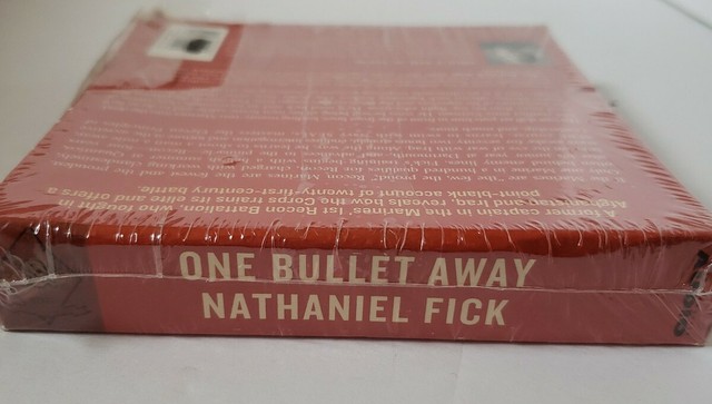 One Bullet Away : The Making of a Marine Officer by Nathaniel C. Fick ...