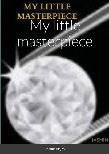 Jasmin Hajro My little masterpiece (Taschenbuch) | eBay.de