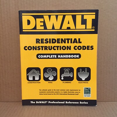 Dewalt Residential Construction Codes Complete Handbook 2013 Delmar TPB ...