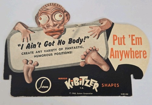 Vintage 1960 Kibitzer Mirror Shapes Ain't Got No Body Cardboard Sign By ...