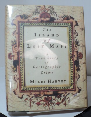 The Island of Lost Maps - Cartographic Crime by Miles Harvey - 2000 ...
