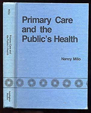 Primary Care and the Public Health : Judging Impacts, Goals, and ...