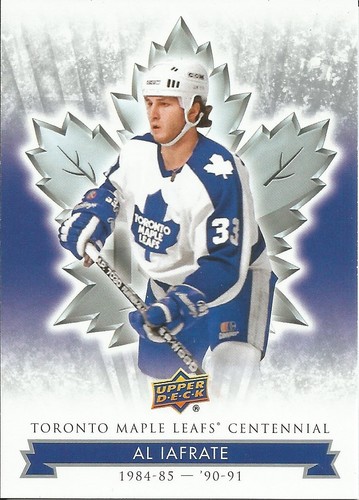 Al Iafrate #87 - 2017 Toronto Maple Leafs Centennial - Base | eBay
