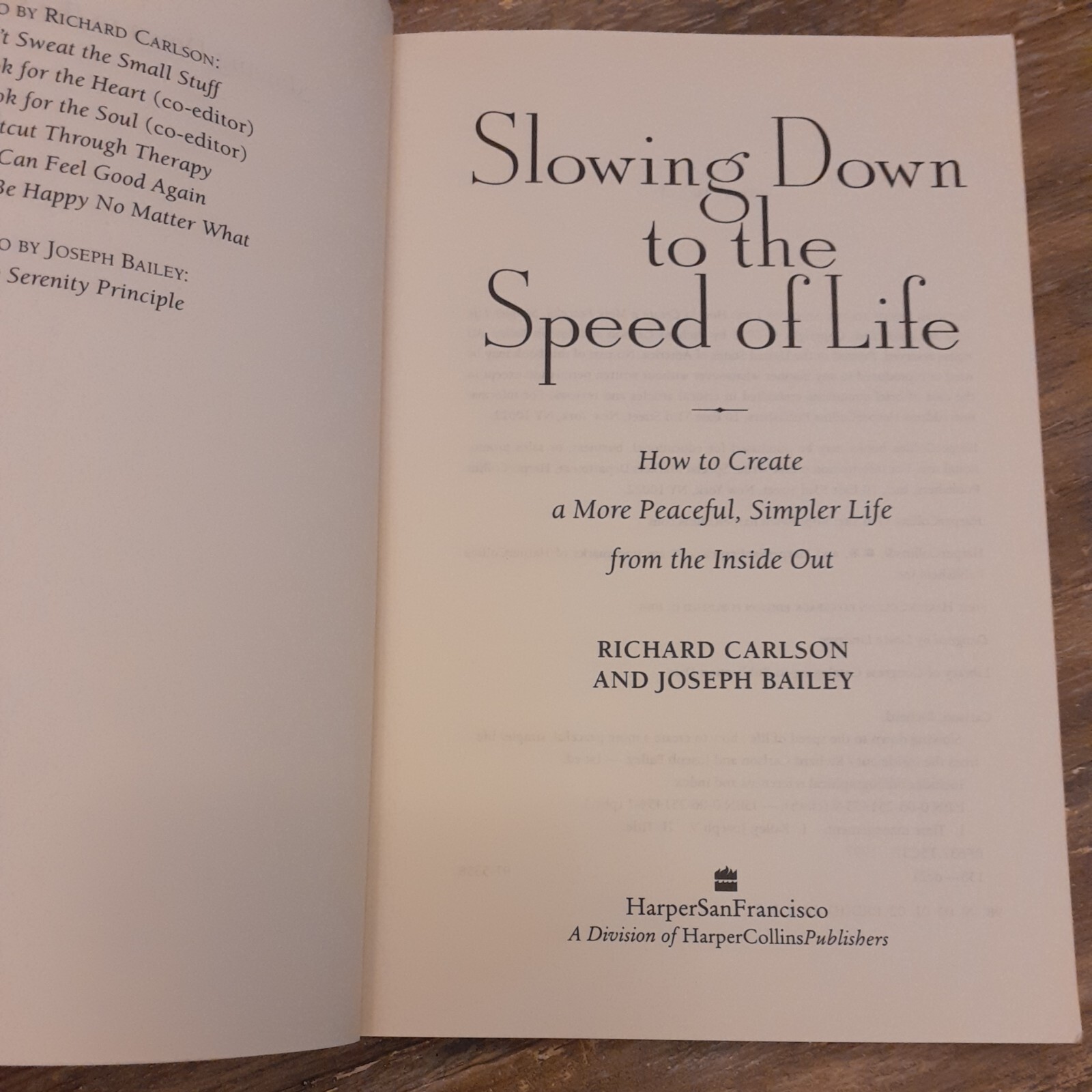 Slowing Down to the Speed of Life : How to Create a More Peaceful ...