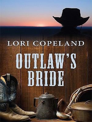 Outlaw's Bride by Lori Copeland (2010, Hardcover) for sale online | eBay