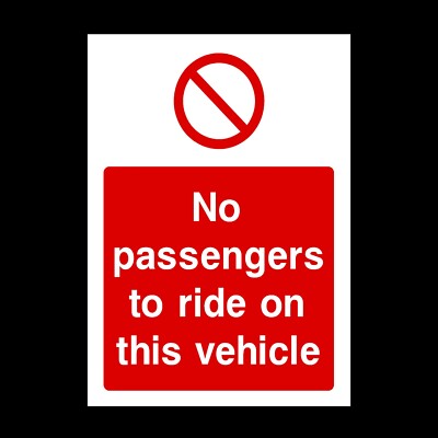 No Passengers to Ride on Vehicle Plastic Sign OR Sticker - A6 A5 A4 ...