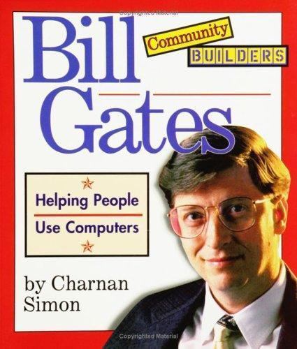 Bill Gates : Helping People Use Computers by Charman Simon (1998, Trade ...
