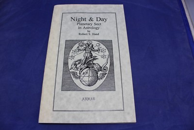 Night and Day Planetary Sect in Astrology Robert Hand ARHAT ...