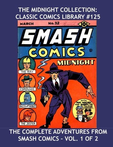 The Midnight Collection: Classic Comics Library #125 : His Complete ...