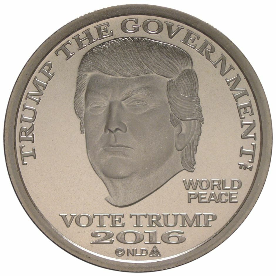 2016 Silver Trump Dollar – Type I. Trump The Government ,1 OZ FINE ...