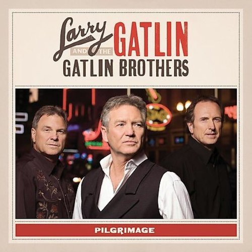 LARRY GATLIN & THE GATLIN BROTHERS BAND - PILGRIMAGE NEW CD | eBay
