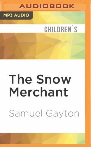 The Snow Merchant by Samuel Gayton (2016, CD MP3, Unabridged edition ...
