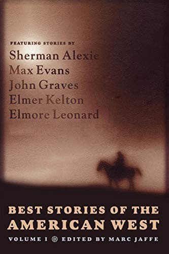BEST STORIES OF THE AMERICAN WEST, VOLUME I (V. 1) By Marc Jaffe ...
