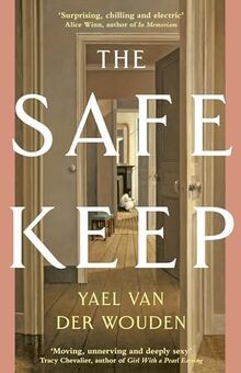 The Safekeep: ‘A razor-sharp, perfectly plotted debu... | Buch ...