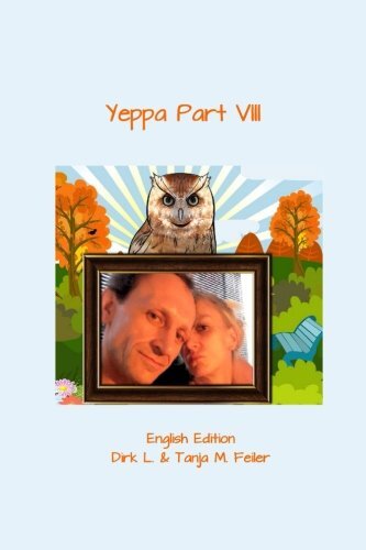 Yeppa Part VIII: English Edition: Volume 8 9781508679158 Fast Free ...