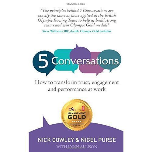 5 Conversations : How to Transform Trust, Engagement and Performance at ...