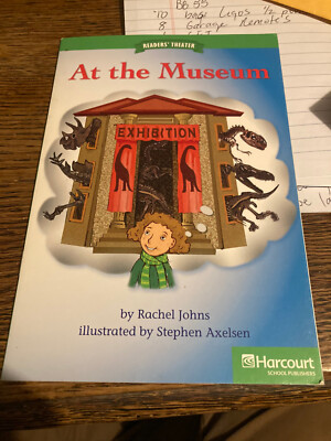 At the Museum, Advanced Reader Grade 2: Harcourt School Publishers ...