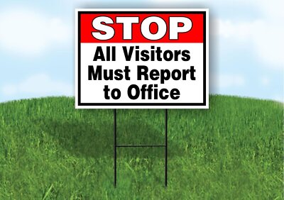 STOP REPORT TO OFFICE RED BLACK 18 in x 24 in Yard Sign Road Sign with ...
