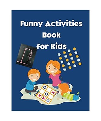 Funny Activities Book for Kids: Amazing Games for Kids Activity Book ...
