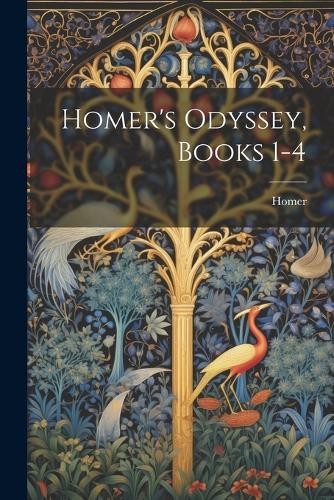 Homer Homer's Odyssey, Books 1-4 (Paperback) (UK IMPORT) 9781021276223 ...