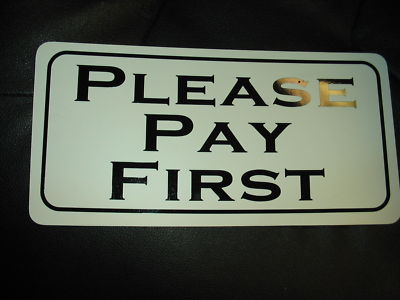 Please Pay First Metal Sign | eBay