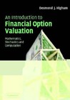 An Introduction to Financial Option Valuation: Mathematics, Stochastics ...