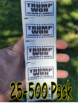 TRUMP WON YOU KNOW IT Stickers 25-500 Pack politic decals bulk decal ...