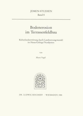 Horst Vogel | Bodenerosion in Terrassenfeldbau (Nordjemen ...