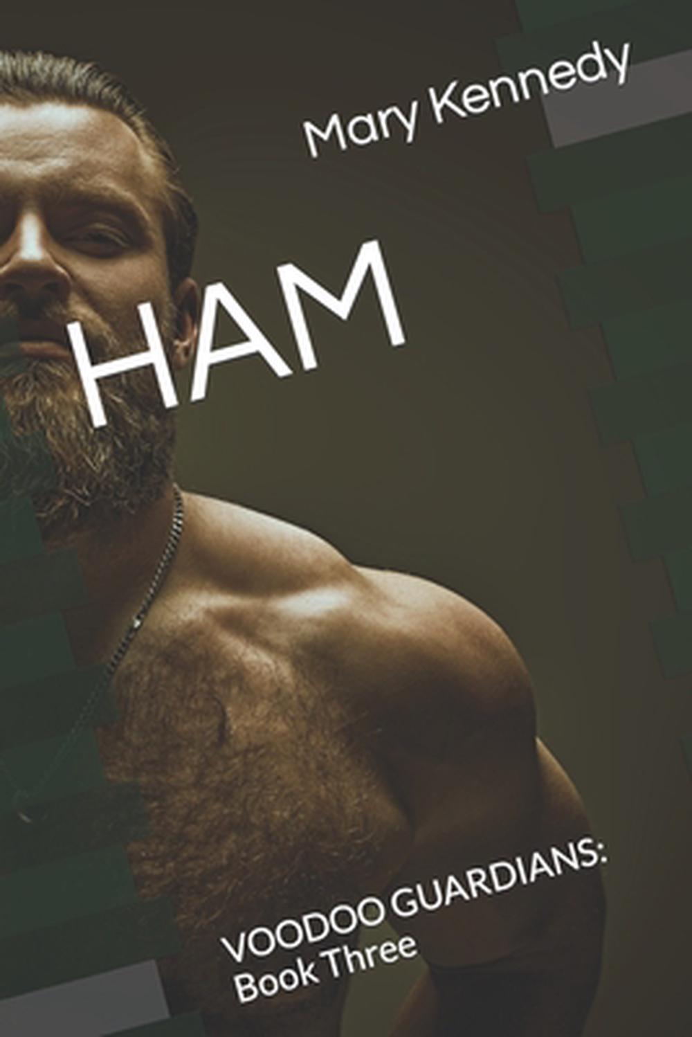Ham: VOODOO GUARDIANS: Book Three by Mary Kennedy Paperback Book | eBay