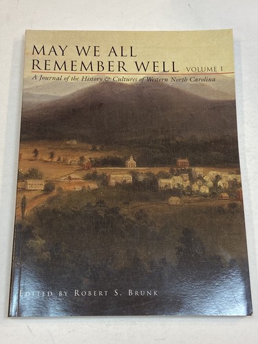 May We All Remember Well Journal of the History Cultures Western North ...