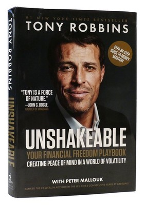 Tony Robbins & Peter Mallouk UNSHAKEABLE Your Financial Freedom ...