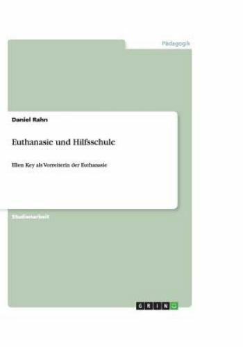 Euthanasie und Hilfsschule by Daniel Rahn (2009, Trade Paperback) for ...