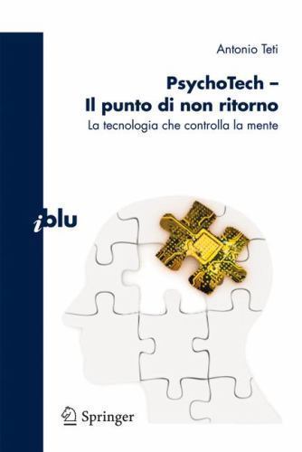 I Blu Ser.: Psycho Tech. Il punto di non ritorno. La tecnologia che controlla la mente by ...