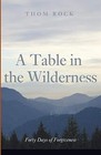 A Table in the Wilderness 9781498218252| eBay